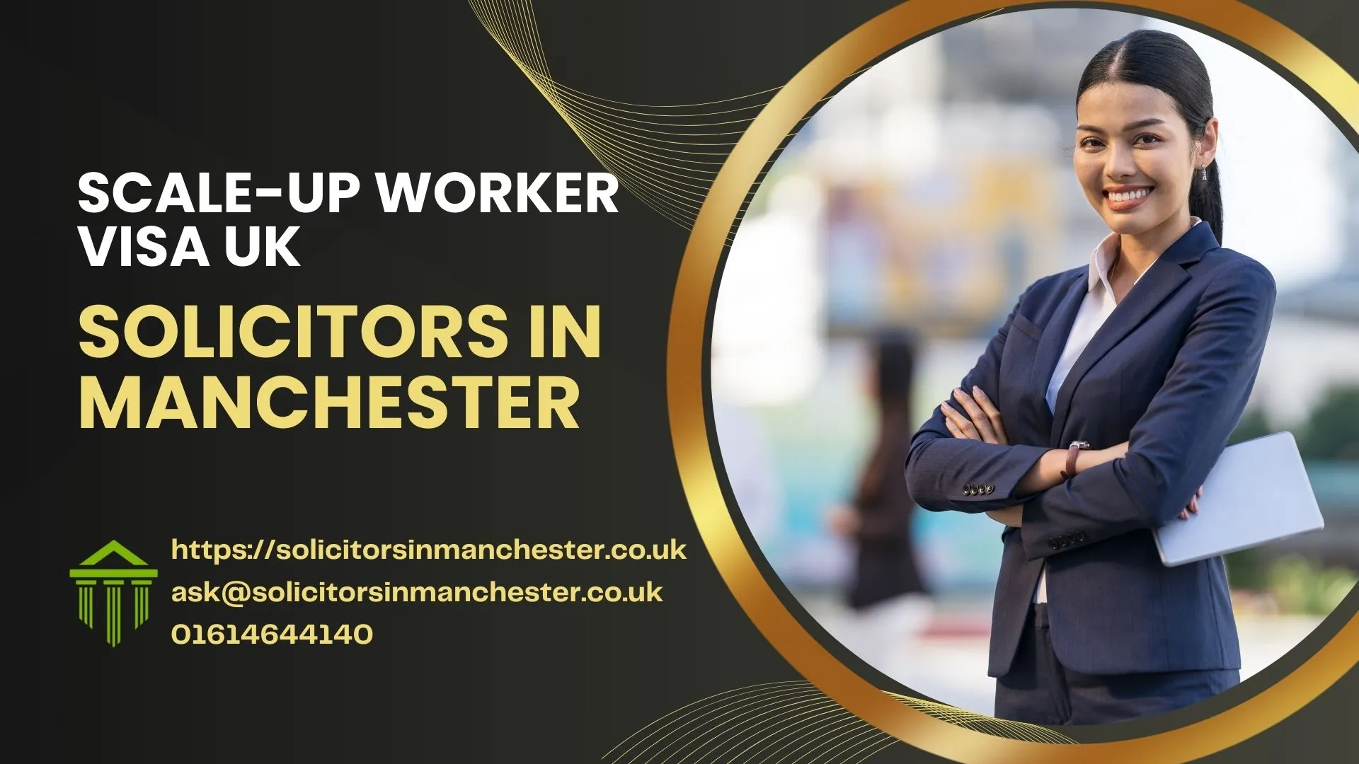 Scale-up Worker Visa UK - Solicitors In Manchester